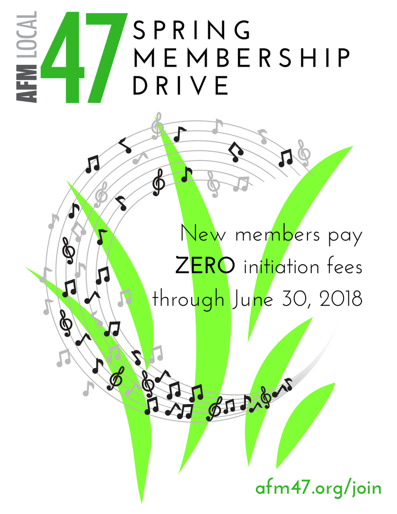 Spread the word! Spring Membership Drive | 47 Blog | AFM Local 47