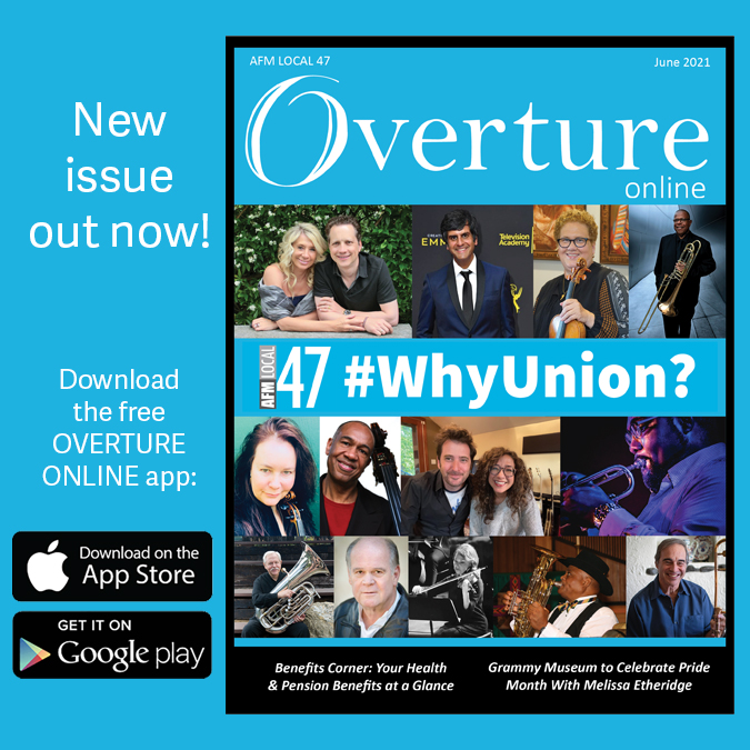 June 2021 Overture Online: #WhyUnion? | 47 Blog | AFM Local 47