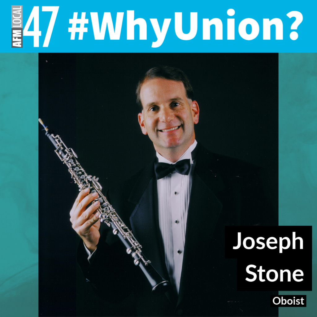 #WhyUnion? Joseph Stone | 47 Blog | AFM Local 47