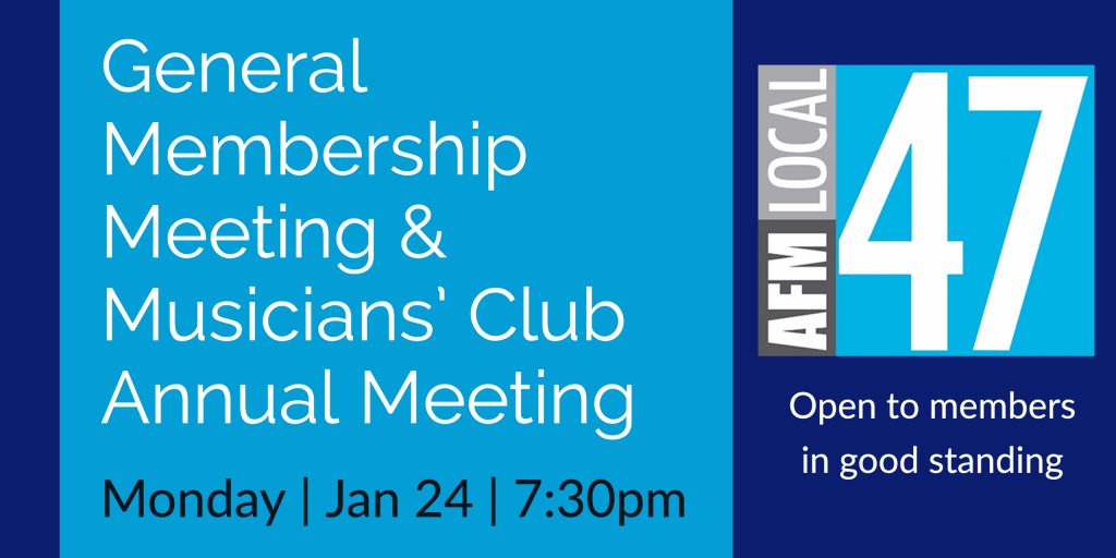 General Membership Meeting & Musicians’ Club of L.A. Annual Meeting: Jan. 24, 2022 | 47 Blog ...