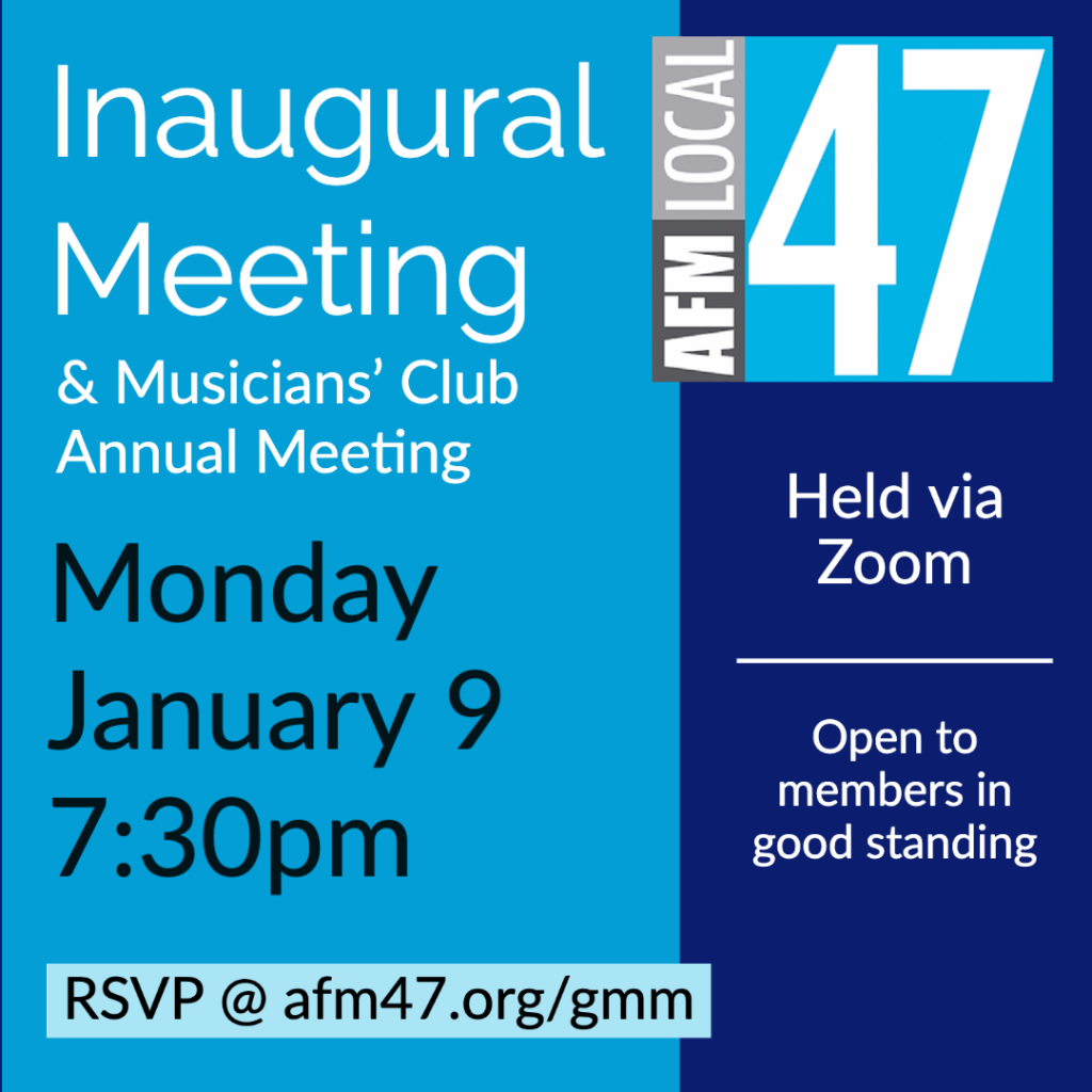 Inaugural Meeting + Musicians’ Club Annual Meeting: January 9, 2023 | 47 Blog | AFM Local 47