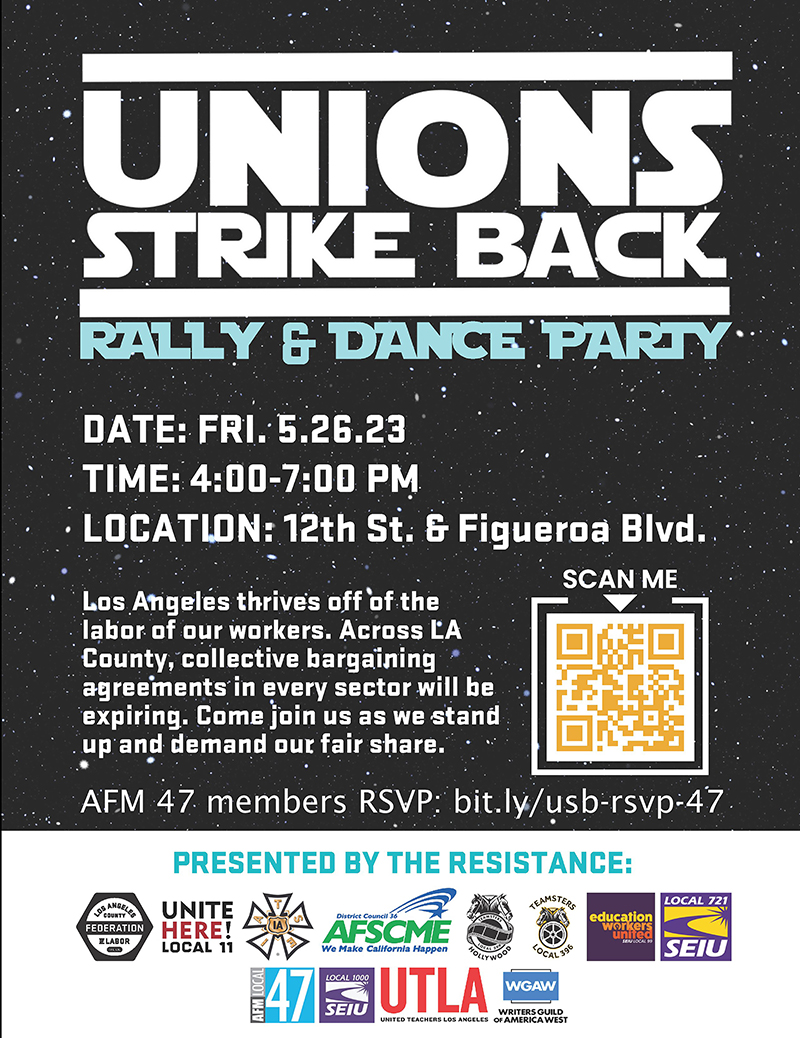 Unions Strike Back: Rally & Dance Party - 5/26/2023 - 47 Blog | AFM ...