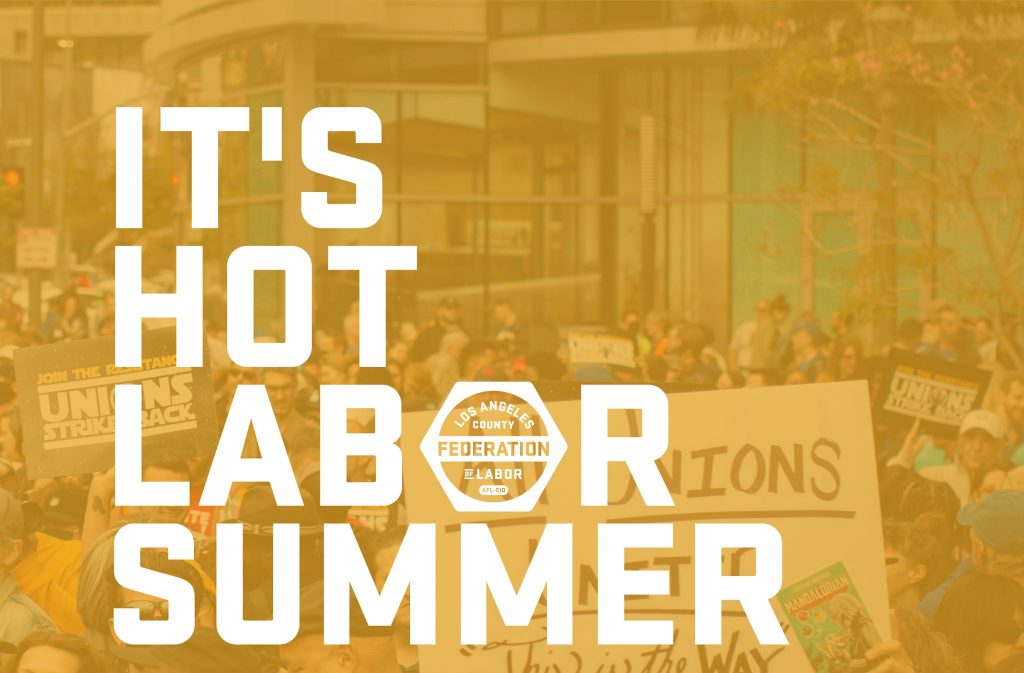 Hot Labor Summer - 47 Blog | AFM Local 47