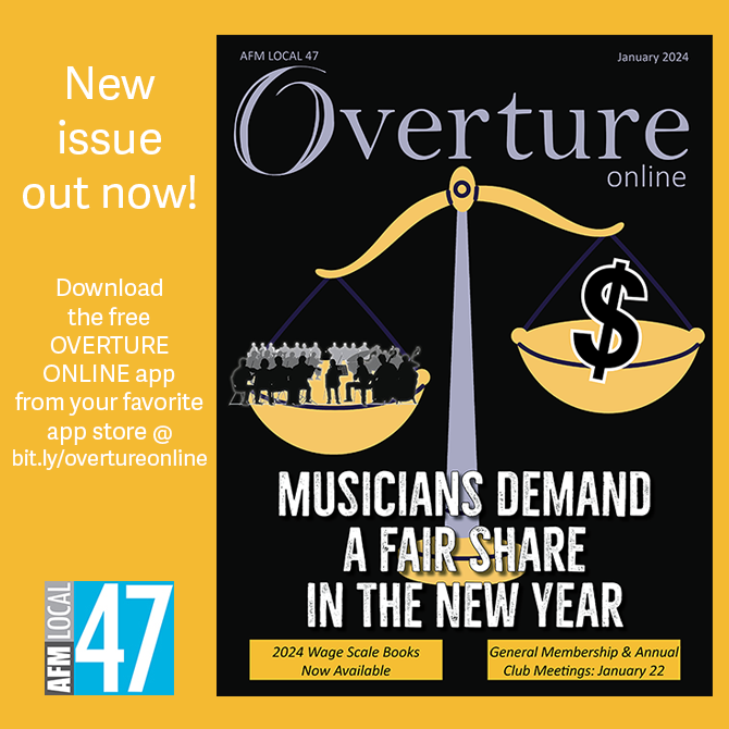 January 2024 Overture Online: Musicians Demand a Fair Share in the New Year | 47 Blog | AFM Local 47