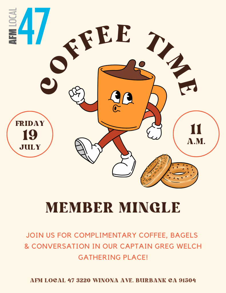 Coffee Time Member Mingle: July 19, 2024 | 47 Blog | AFM Local 47