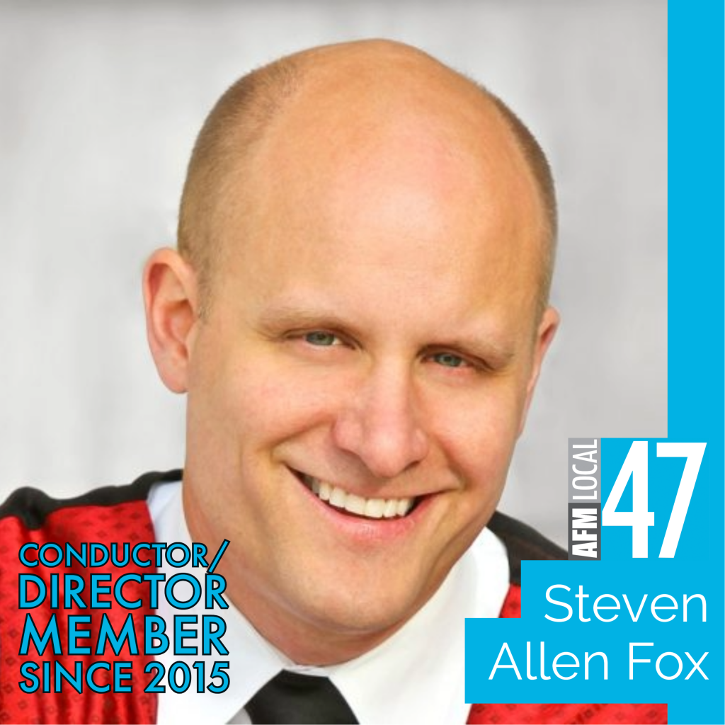 Member Spotlight: Steven Allen Fox | 47 Blog | AFM Local 47