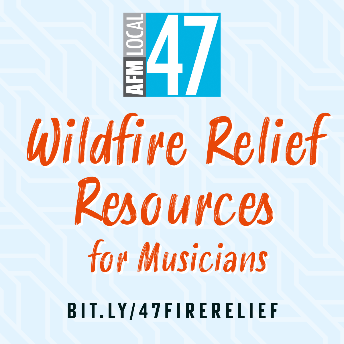 Los Angeles Wildfire Relief Resources | 47 Blog | AFM Local 47