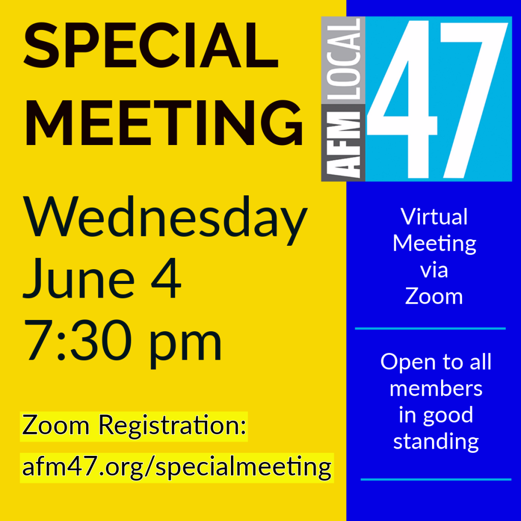 Special Meeting: June 4, 2025 | 47 Blog | AFM Local 47