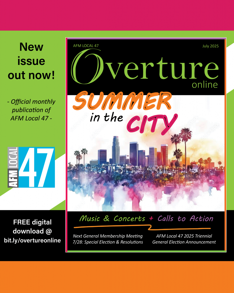 July 2025 Overture Online: Summer in the City | 47 Blog | AFM Local 47